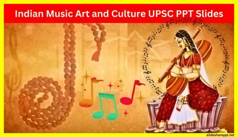 Indian Music Art And Culture UPSC PPT Slides (Complete)