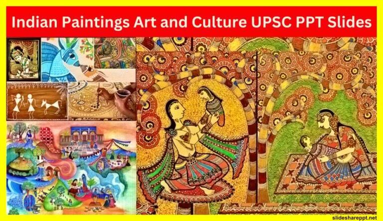 Indian Paintings Art And Culture UPSC PPT Slides (PDF)