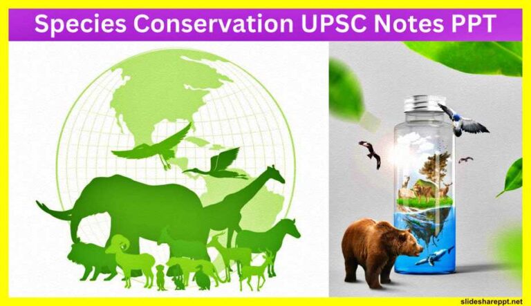 Species Conservation UPSC Notes PPT » SlideSharePPT