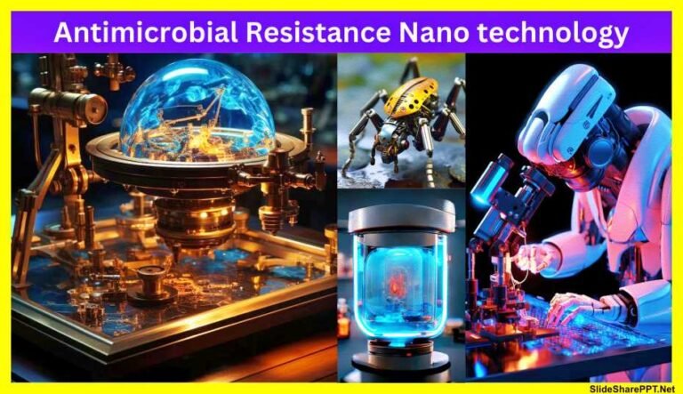 Antimicrobial Resistance Nano Technology » SlideSharePPT