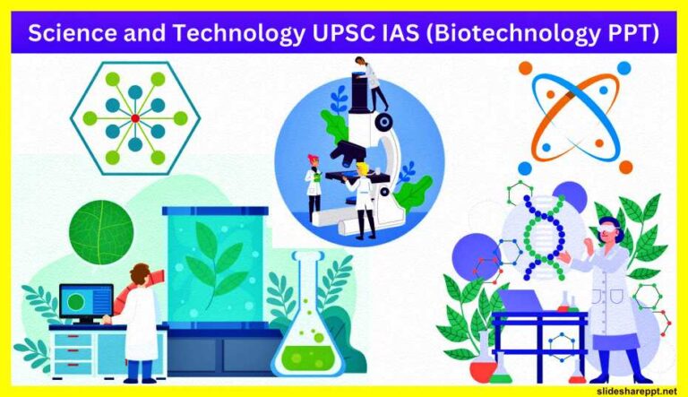 Science And Technology UPSC IAS (Biotechnology PPT)