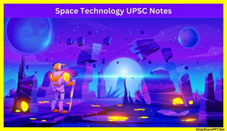 Space Technology UPSC Notes » SlideSharePPT